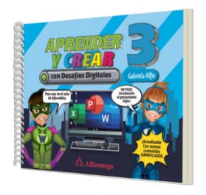 Aprender y crear con las TIC – Alfaomega Escolar